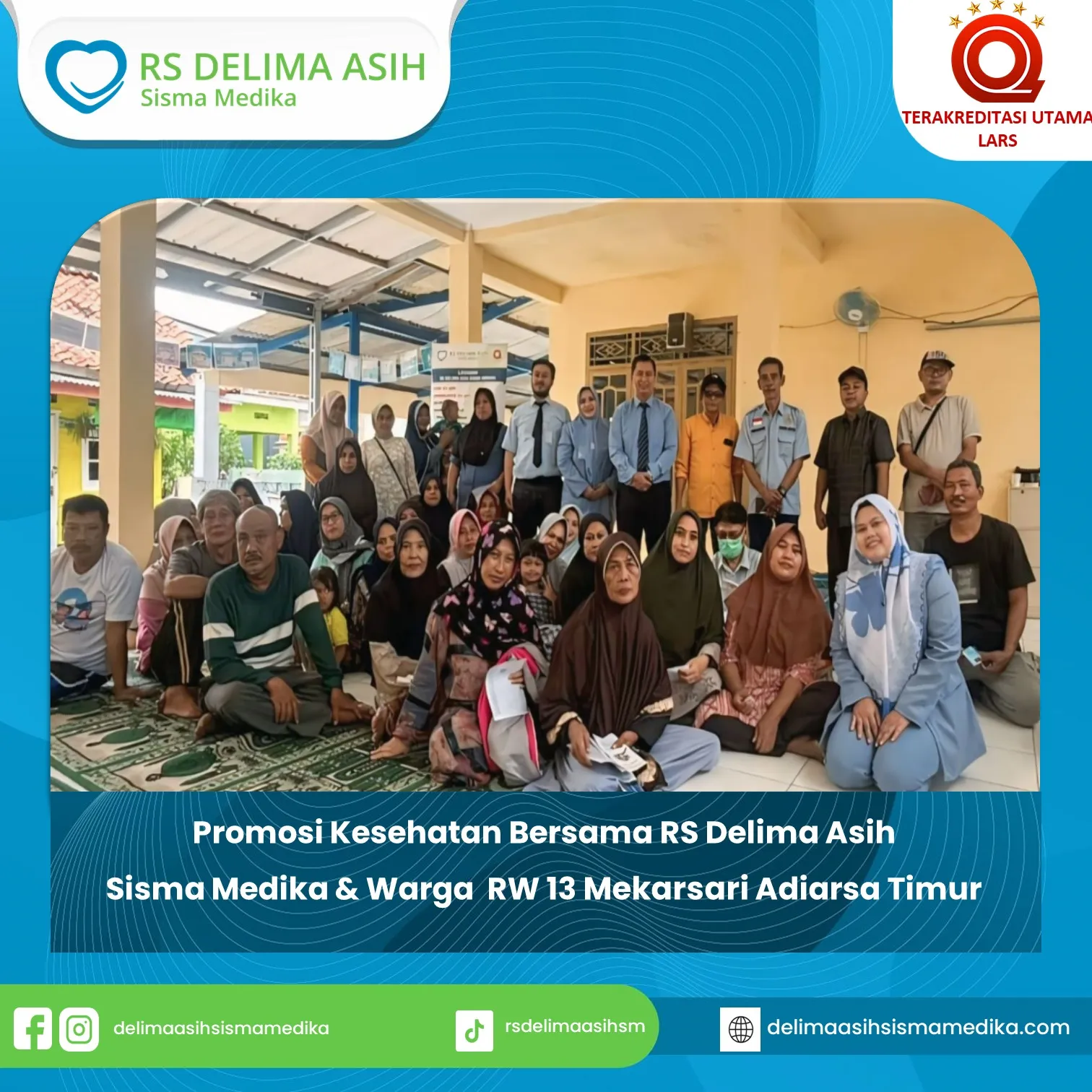 Promosi Kesehatan bersama RS Delima Asih Sisma Medika dan Warga RW 13 Mekarsari Adiarsa Timur ...
